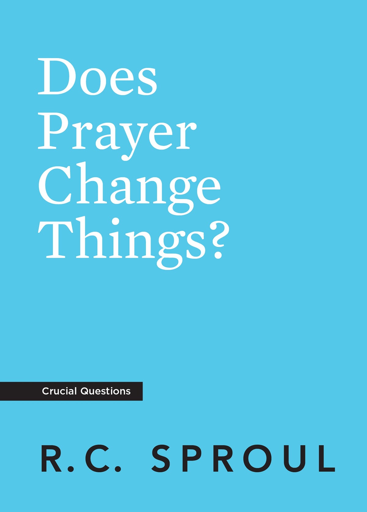 Does Prayer Change Things 21five Bookstore