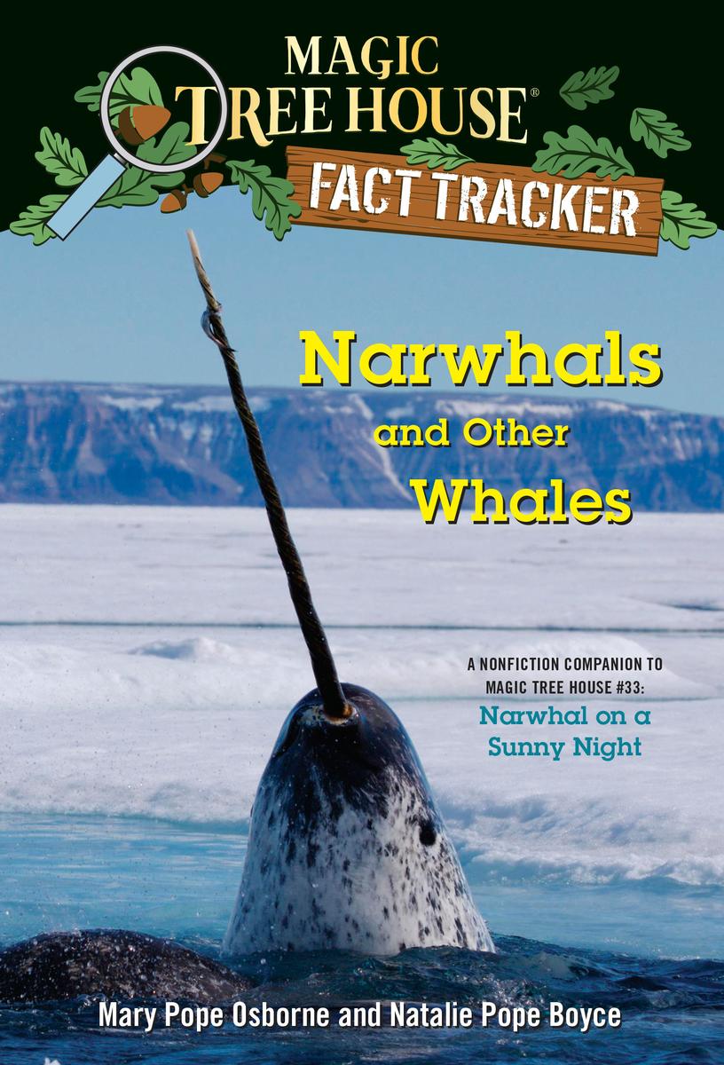 Magic Tree House Fact Tracker Narwhals and Other Whales — 21Five Bookstore