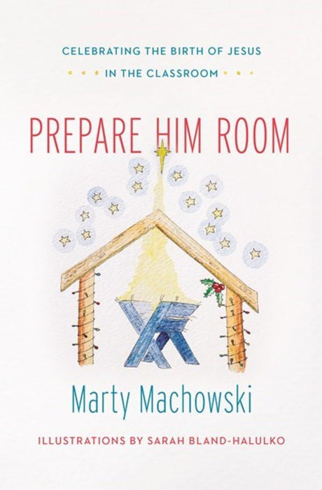 Prepare Him Room: Celebrating the Birth of Jesus Family Devotional ...
